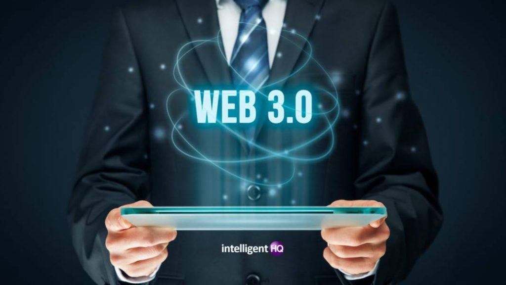 DAOs, AI and Blockchain: This Is How The Web3 Will Reshape Our Businesses - IntelligentHQ